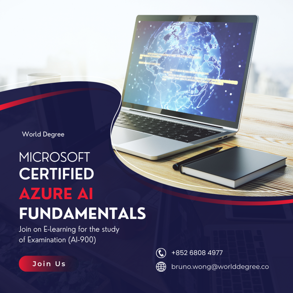 Microsoft Certified: Azure AI Fundamentals – World Degree Microsoft Certified: Azure AI Fundamentals – World Degree